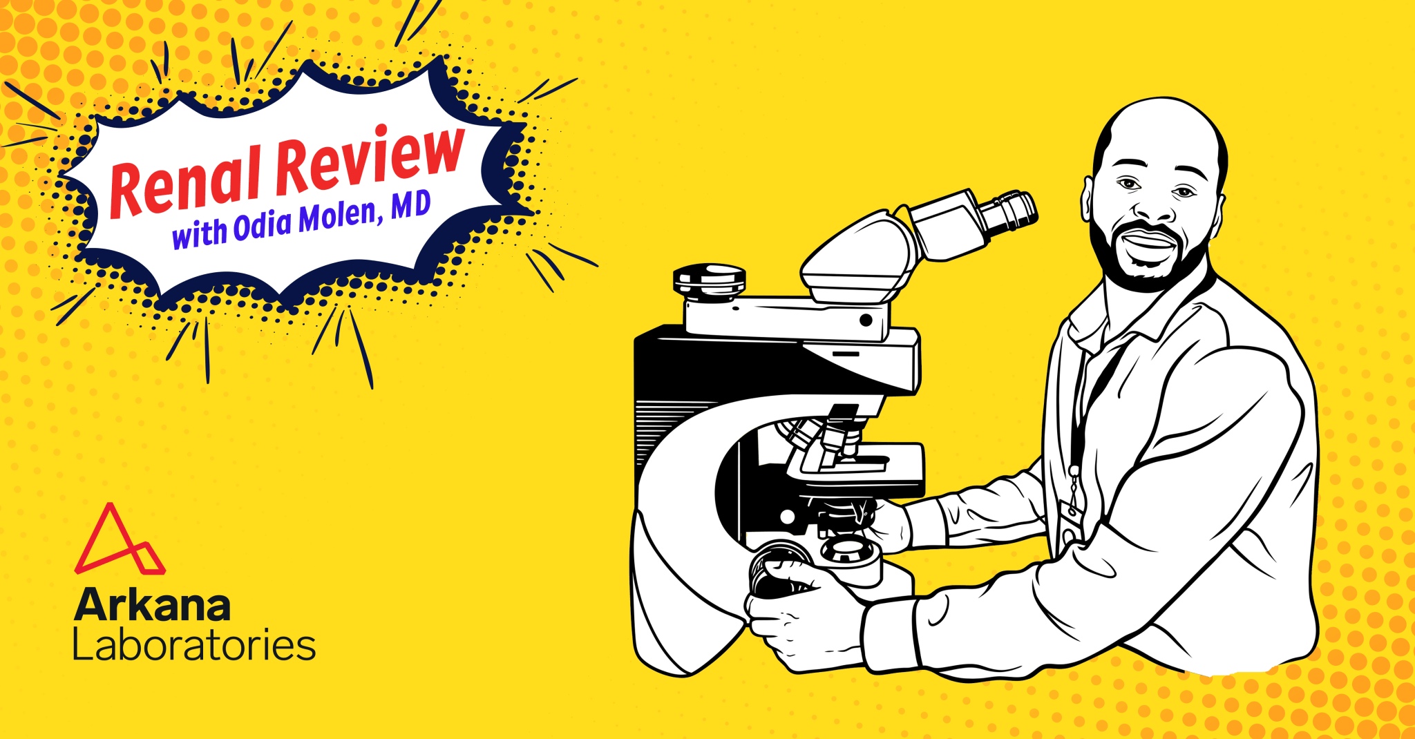 Case 9: A Curious Case of Kidney Casts - Arkana Laboratories